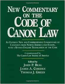 New Commentary on the Code of Canon Law: Beal, John P., Coriden, James ...