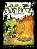 Campfire Stories (Desmond Cole Ghost Patrol) Book Review and Ratings by ...