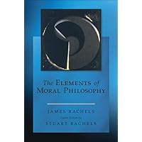 Amazon.com: The Elements of Moral Philosophy: 9780078119064: Rachels ...