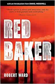 Red Baker: Ward, Robert: 9781440550201: Amazon.com: Books