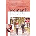 Womanly Dominion: More Than A Gentle and Quiet Spirit: Chanski, Mark ...