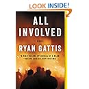 All Involved: A Novel: Ryan Gattis: 9780062378804: Amazon.com: Books