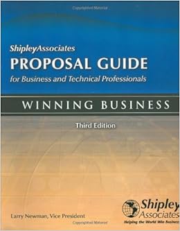 Shipley Proposal Guide: Amazon.co.uk: Larry Newman: 9780971424418: Books