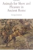 Blood in the Arena: The Spectacle of Roman Power: Alison Futrell ...