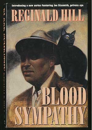 Blood Sympathy: A Joe Sixsmith Novel: Hill, Reginald: 9780312112493 ...