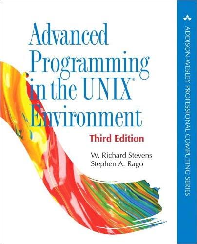 Advanced Programming in the UNIX Environment, 3rd Edition: Stevens, W ...
