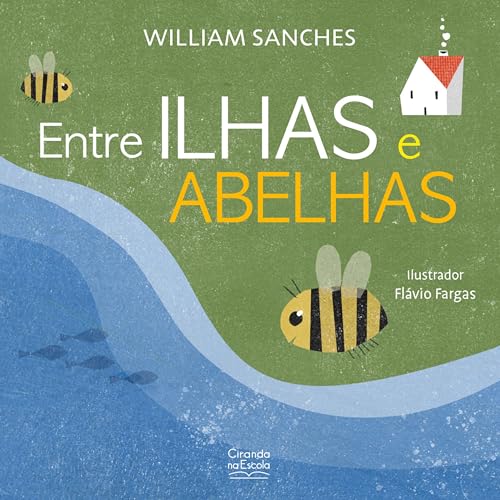 Entre ilhas e abelhas - eBook, Resumo, Ler Online e PDF - por Sanches ...