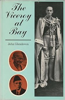 Amazon | Viceroy at Bay: Lord Linlithgow in India, 1936-43 | Glendevon ...