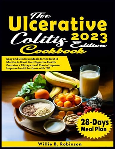 The Ulcerative Colitis Cookbook: Easy and Delicious Meals for the Next ...