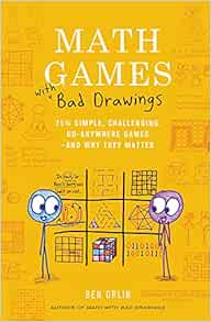 Math Games with Bad Drawings: 75 1/4 Simple, Challenging, Go-Anywhere ...