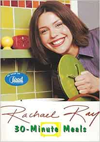 30-Minute Meals: Ray, Rachael: 9781891105036: Amazon.com: Books