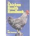 The Chicken Health Handbook: Damerow, Gail, Smith DVM, Jeanne ...