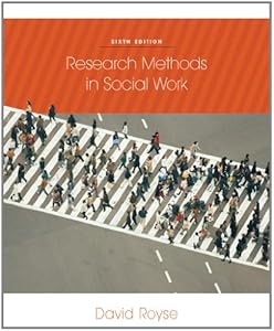 Research Methods in Social Work book by David Royse