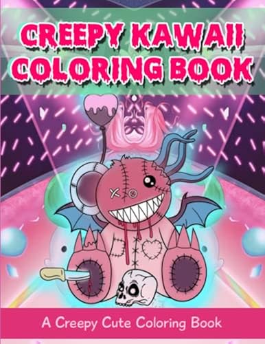 Creepy Kawaii Coloring Book: A Creepy Cute Coloring Book in Oman ...