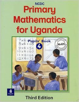 Buy Uganda Primary Maths Pupil's Book 4 Edition 3 (Primary Mathematics ...