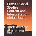 Praxis II Social Studies: Content and Interpretation (5086) Exam ...