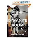 Amazon.com: The Dynamite Room: A Novel (9780316327657): Jason Hewitt: Books