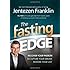 Fasting: Opening the door to a deeper, more intimate, more powerful ...