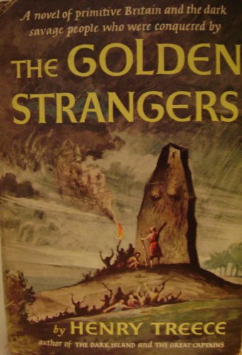 The Golden Strangers: Treece, Henry: 9789997523754: Amazon.com: Books