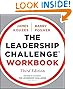 The Leadership Challenge Workbook: James M. Kouzes, Barry Z. Posner ...