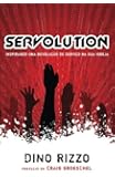 Servolution: Starting a Church Revolution through Serving (Leadership Network Innovation Series ...