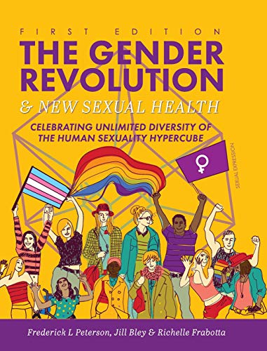 Amazon.com: The Gender Revolution and New Sexual Health: Celebrating ...