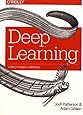Deep Learning: A Practitioner's Approach: 9781491914250: Computer ...