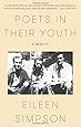 Poets in Their Youth: A Memoir: Simpson, Eileen: 9780374235598: Amazon ...