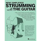 Strumming the Guitar: Guitar Strumming for Beginners and Upward with ...