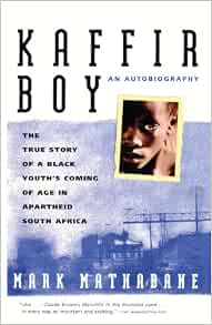 Amazon.com: Kaffir Boy: The True Story Of A Black Youth's Coming Of Age ...
