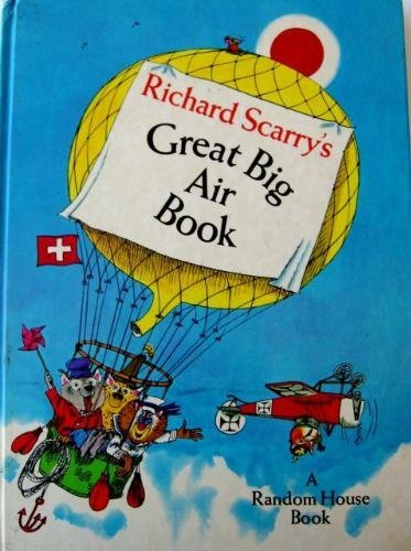 Richard Scarry's Great Big Air Book: Scarry, Richard: 9780394921679 ...