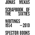 Amazon.com: Jonas Mekas: Scrapbook of the Sixties: Writings 1954–2010: ...