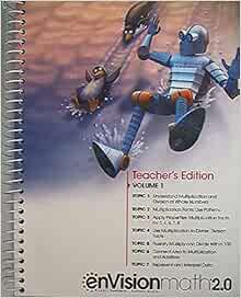 enVision Math 2.0: Teacher's Edition, Grade 3, Volume, Topics 1-7: ...