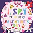 I Spy With My Little Eye Valentine's Day: A Fun Guessing Game Book for ...