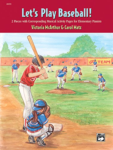 Let's Play Baseball!: 2 Pieces with Corresponding Musical Activity ...