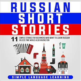 Amazon.com: Russian Short Stories: 11 Simple Stories for Beginners Who ...