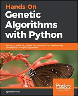 Hands-On Genetic Algorithms with Python: Applying genetic algorithms to ...