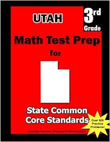 Utah 3rd Grade Math Test Prep: Common Core Learning Standards ...