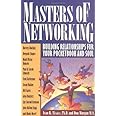 Masters of Networking: Building Relationships for Your Pocketbook and ...