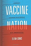 Vaccine: The Debate in Modern America: 9781421406077: Medicine & Health ...