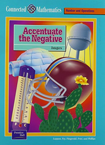 CONNECTED MATHEMATICS SE ACCENTUATE THE NEGATIVE GRADE 7 2002C (Prentice Hall Connected ...