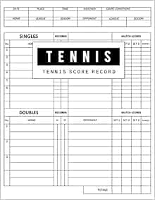 Tennis Score Record: Tennis Game Record Keeper Book, Tennis Score ...