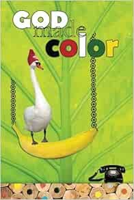God Made Color: Burrell, Jennifer: 9780692524886: Amazon.com: Books