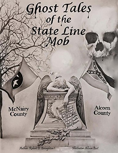 Ghost Tales of The State Line Mob: Novel Based on Actual Events ...