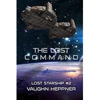 Amazon.com: The Lost Starship (Lost Starship Series): 9781500986193: Heppner, Vaughn: Books
