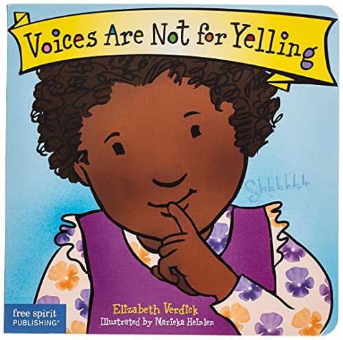 Voices Are Not for Yelling (Best Behavior® Board Book Series): Verdick ...