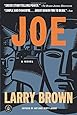 Joe: Larry Brown: 0019628724137: Amazon.com: Books