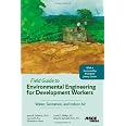 Field Guide to Environmental Engineering for Development Workers: Water ...