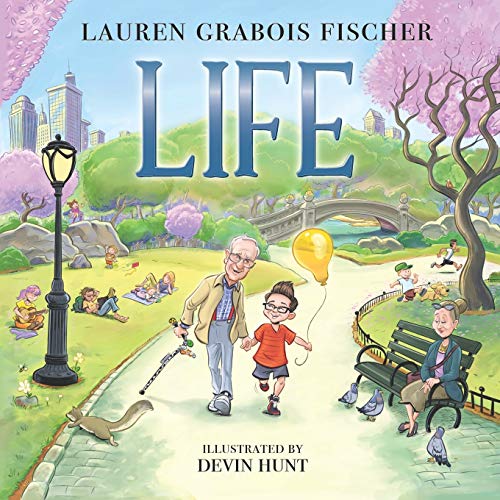 Life (The Be Books - Mindful Picture Books for the Whole Family ...