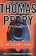 Amazon.com: Metzger's Dog: A Novel (9780812967746): Thomas Perry, Carl ...